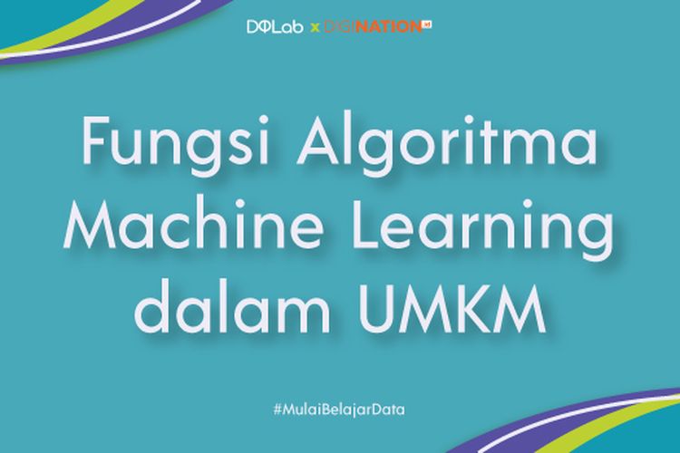 Kenali Machine Learning untuk Tingkatkan Bisnis UMKM Kenali Machine Learning untuk Tingkatkan Bisnis UMKM