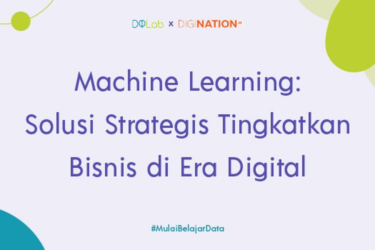Machine Learning: Solusi Strategis Tingkatkan Bisnis di Era Digital